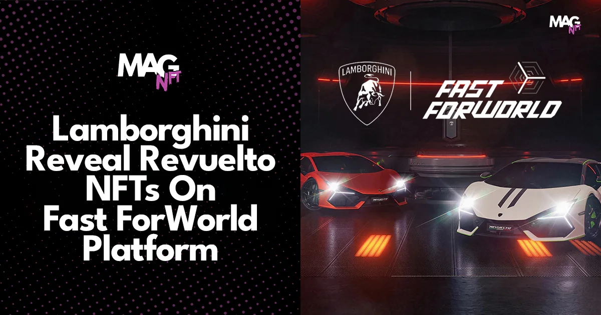 Lamborghini Reveal Revuelto NFTs On Fast ForWorld Platform