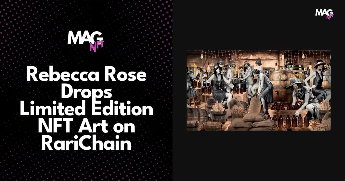 Rebecca Rose Drops Limited Edition NFT Art on RariChain