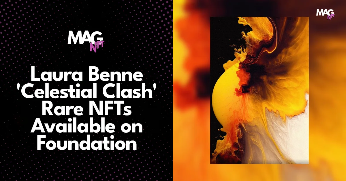 Laura Benne 'Celestial Clash' NFTs Available on Foundation