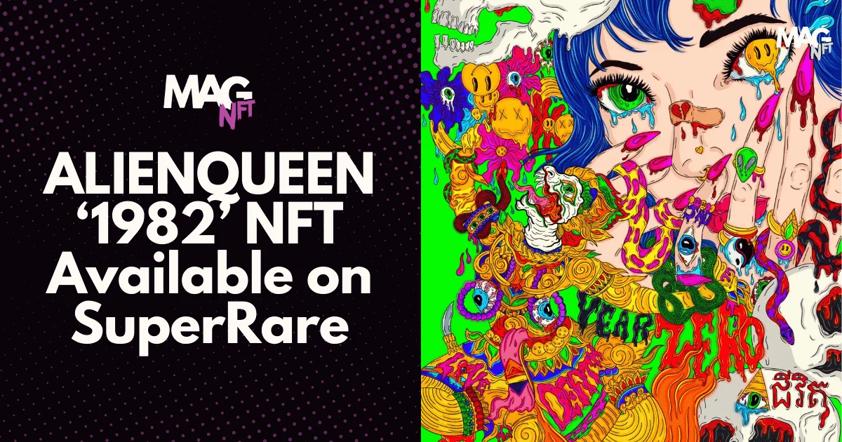 ALIENQUEEN ‘1982’ NFT Available on SuperRare