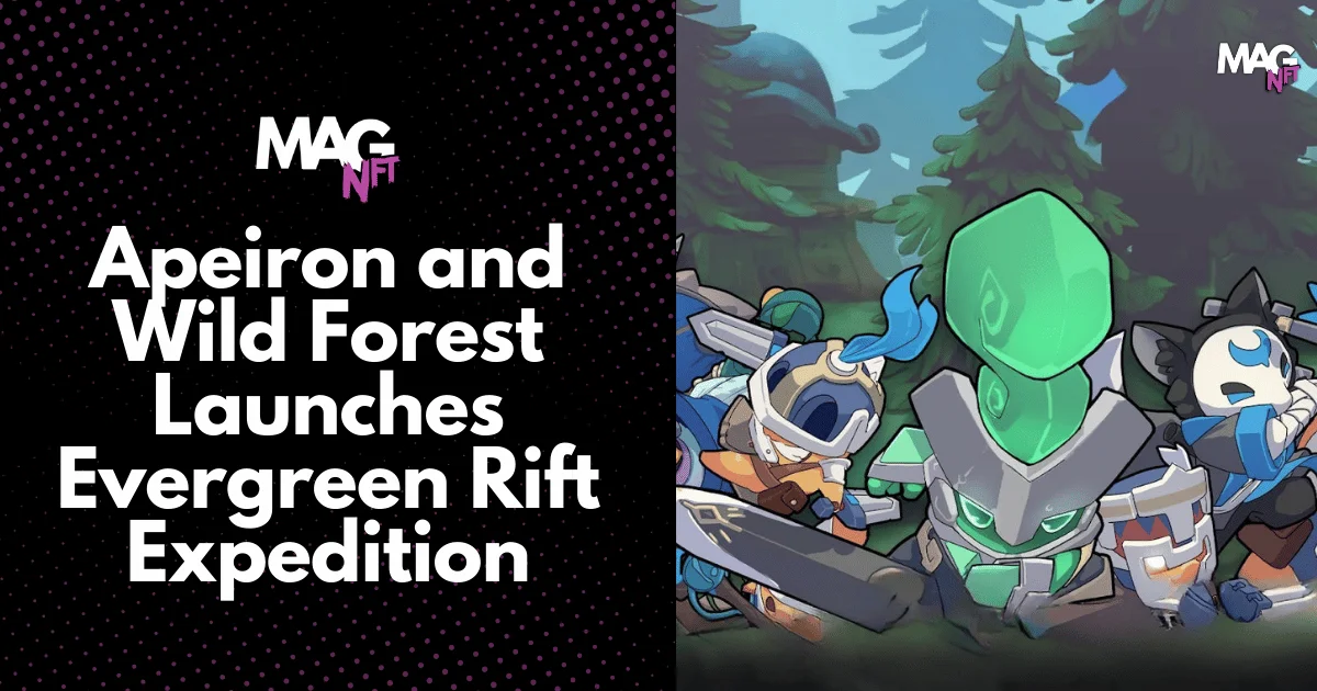 Apeiron and Wild Forest Launches Evergreen Rift Expedition