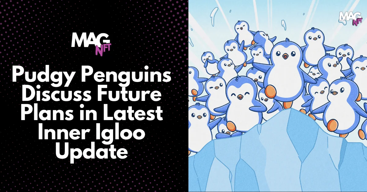 Luca Netz Lays Out Future Plans in Latest Pudgy Penguins Inner Igloo