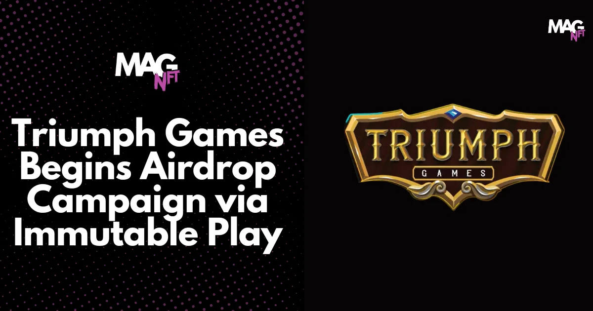 Triumph Games Begins Airdrop Campaign via Immutable Play